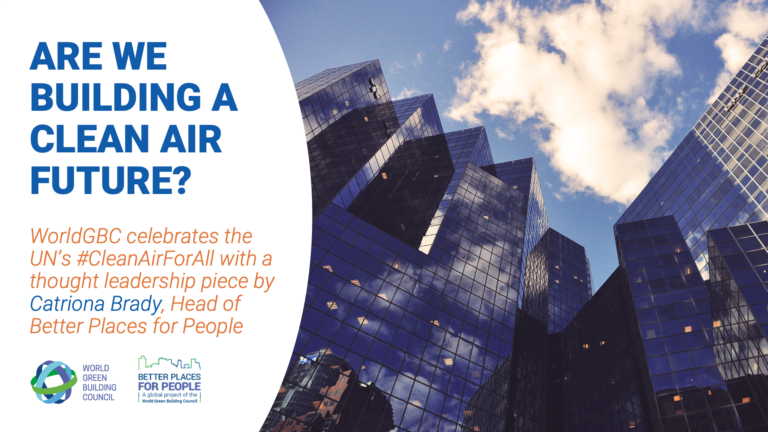 Are we building a clean air future? - World Green Building Council