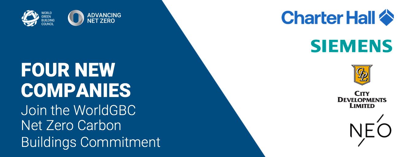 Four new companies join WorldGBC’s Net Zero Carbon Buildings Commitment - World Green Building ...