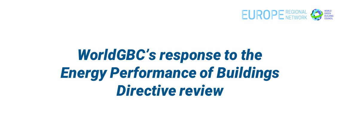 WorldGBC’s response on the Energy Performance of Buildings Directive ...