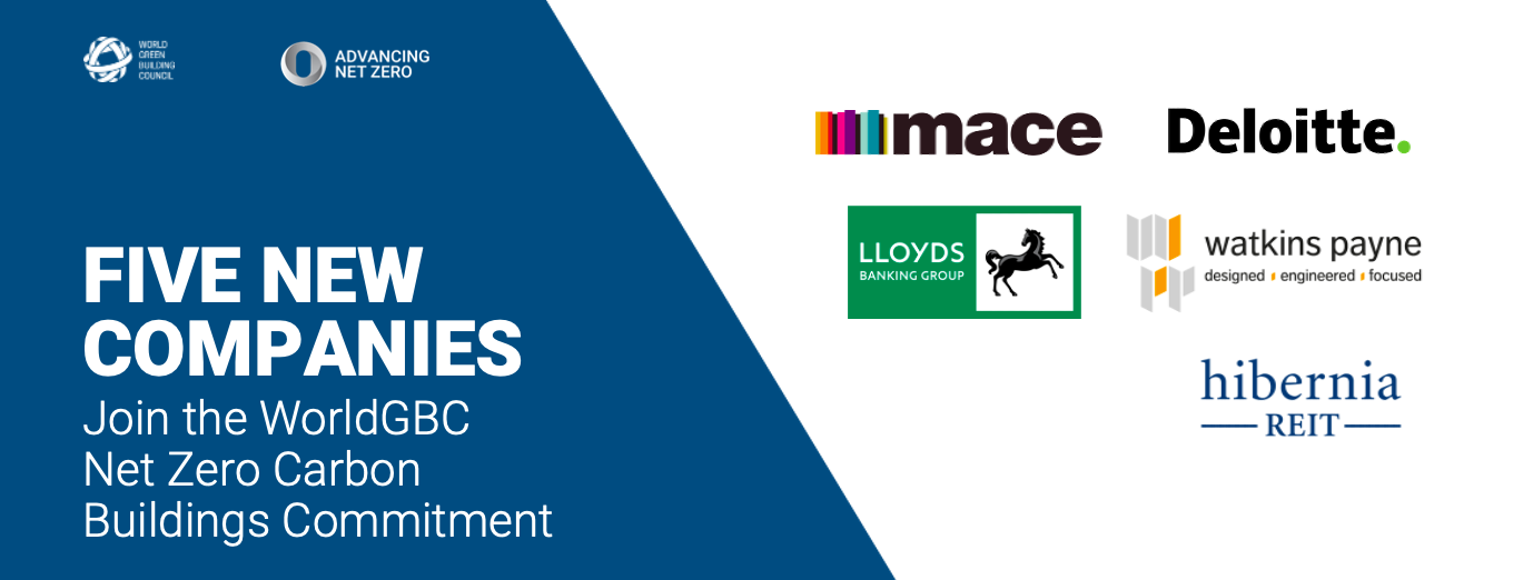 Five new companies join WorldGBC’s Net Zero Carbon Buildings Commitment ...