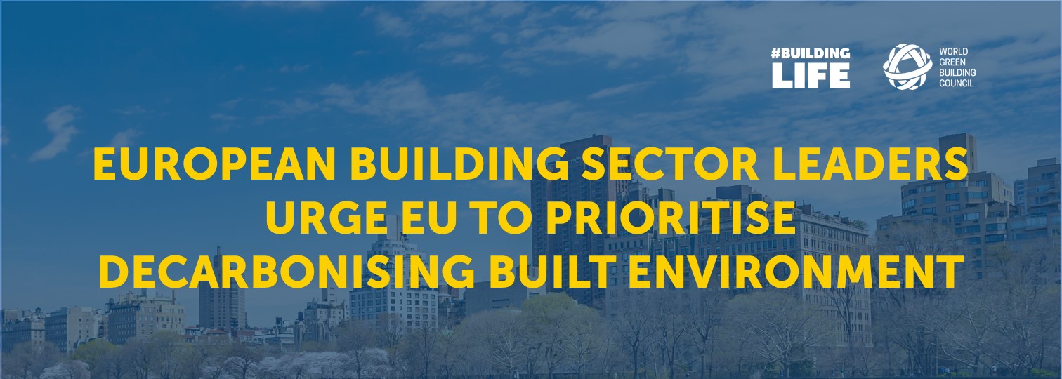 European building sector leaders urge EU to prioritise decarbonising ...