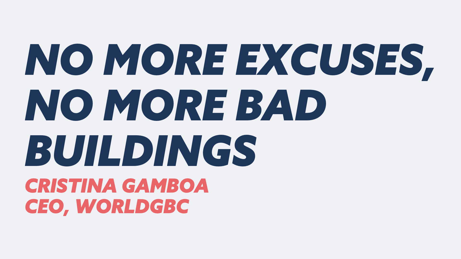 No more excuses — no more bad buildings - World Green Building Council